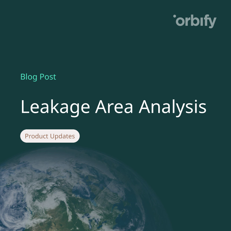 Feature zoom-in: Leakage Area Analysis | Orbify