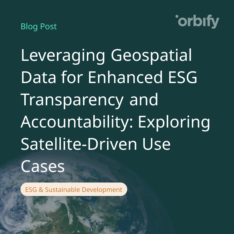 Leveraging Geospatial Data for Enhanced ESG Transparency and ... Leveraging Geospatial Data for Enhanced ESG Transparency and ...