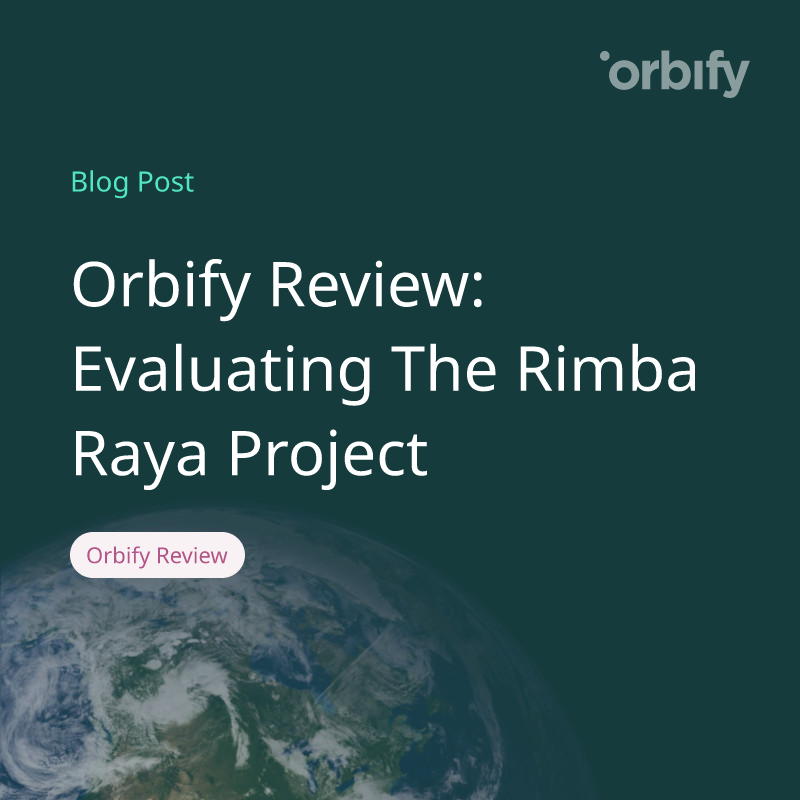 Evaluating the Rimba Raya Project | Orbify Review | Orbify